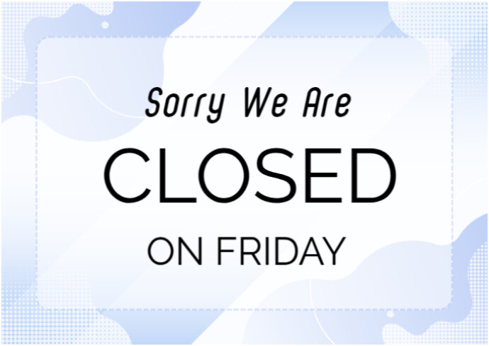 Well be closed on Monday Template | PosterMyWall