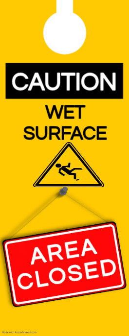 Wet surface Area closed Template | PosterMyWall