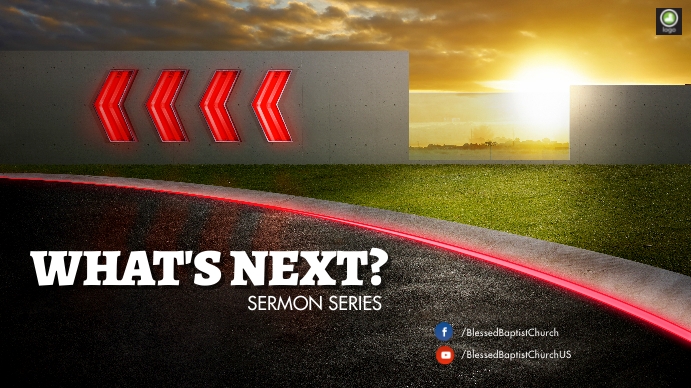 Copy of what's next sermon series | PosterMyWall