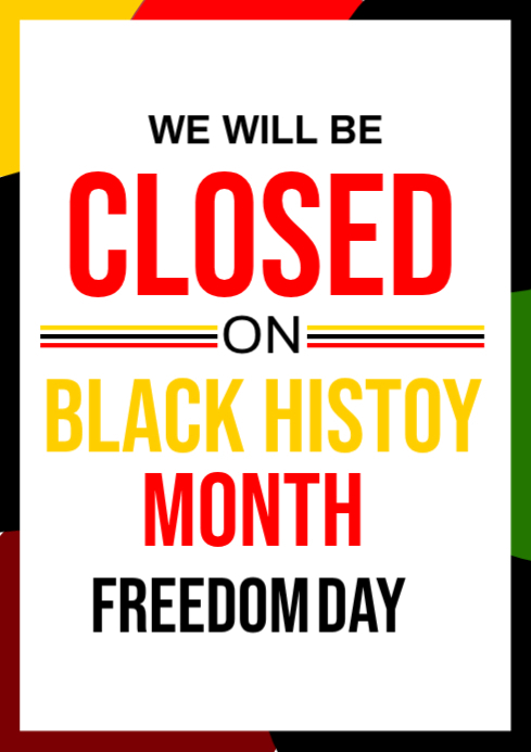 White Black History Month Closure A4 Template | PosterMyWall