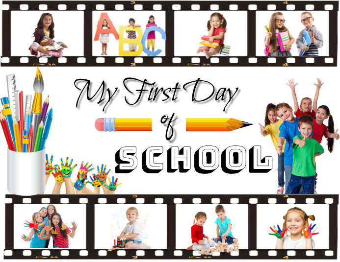 Copy of White Collage My First Day Of School Flyer (u | PosterMyWall