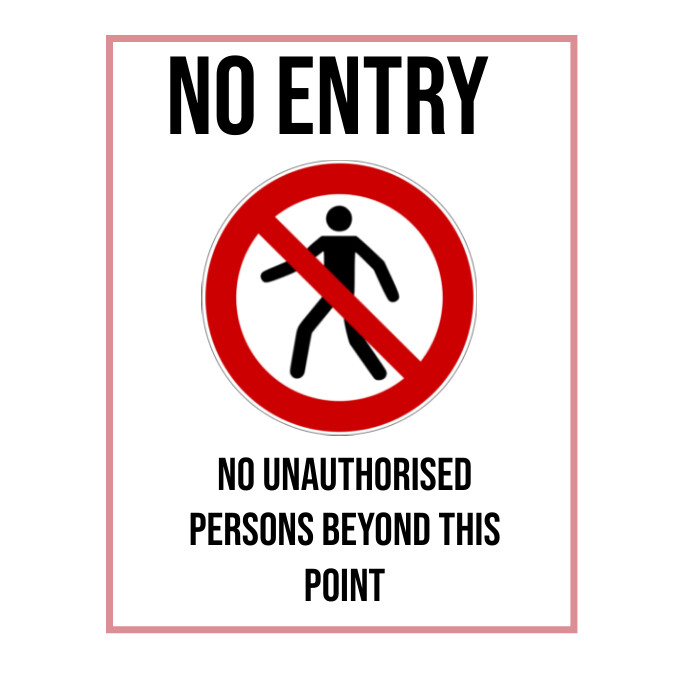 White Collage No Entry Beyond This Point Sign Templat | PosterMyWall