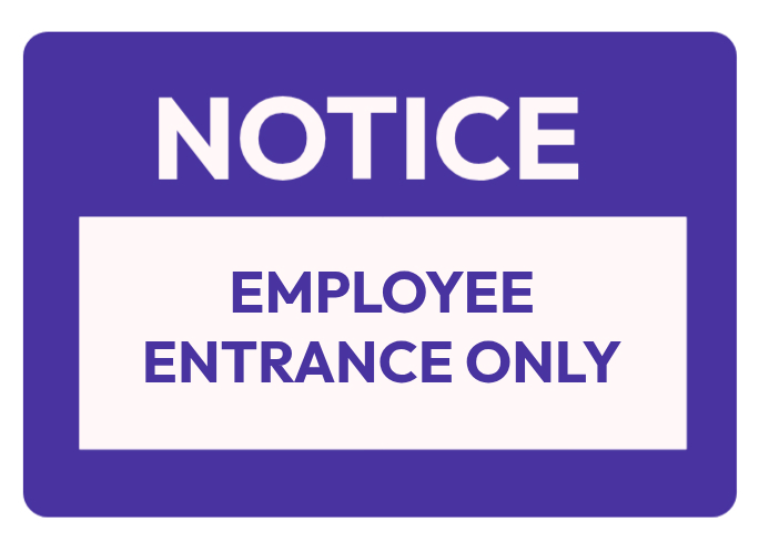 White Employee Entrance Notice A4 Template | PosterMyWall