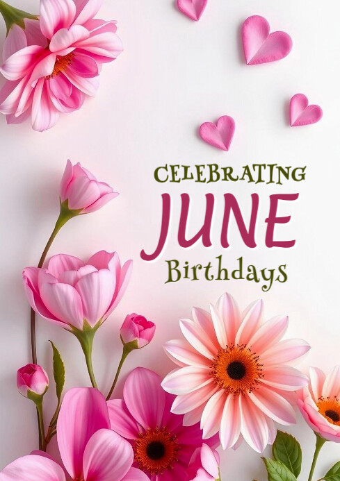 White Floral Celebrating June Birthdays A4 Template | PosterMyWall