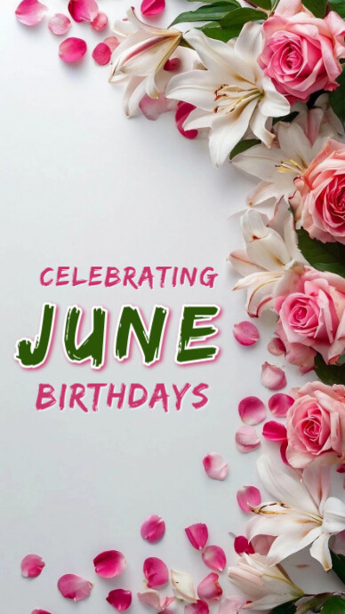 White Floral Celebrating June Birthdays Whatsapp Status Template ...