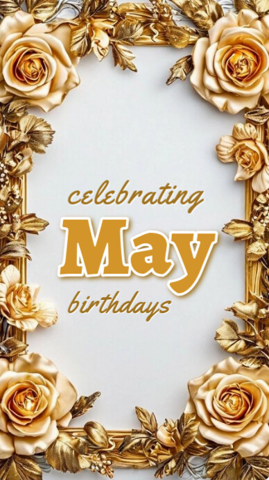White Floral Celebrating May Birthdays Whatsapp Status Template ...