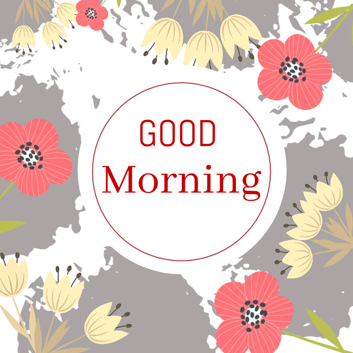 White Floral Good Morning Instagram Post Templat | PosterMyWall