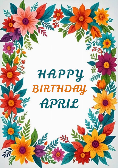 White Floral Happy Birthday April A4 Template | PosterMyWall
