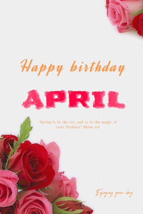Plantilla de White Floral Happy Birthday April Poster | PosterMyWall
