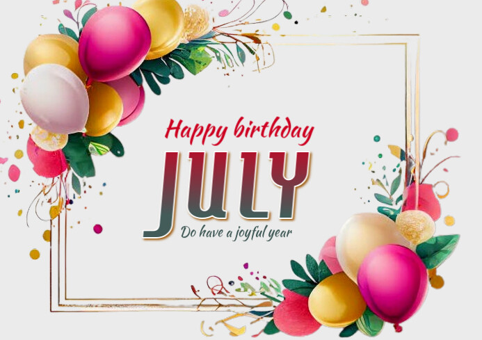 White Floral Happy Birthday July A4 Template | PosterMyWall