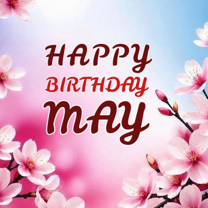 Szablon White Floral Happy Birthday May Instagram Post | PosterMyWall