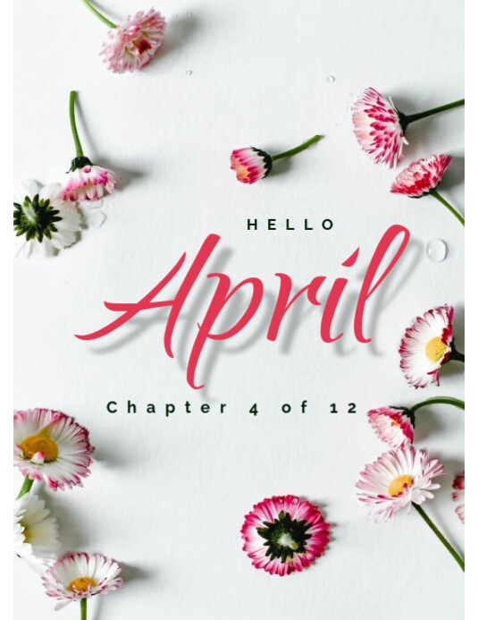 White Floral Hello April Flyer (us Letter) Template | PosterMyWall