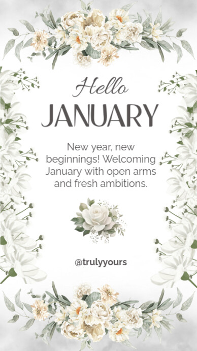 Copy of White Floral Hello January Instagram Story | PosterMyWall