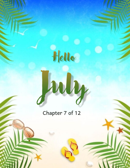 White Floral Hello July Flyer (us Letter) Template | PosterMyWall