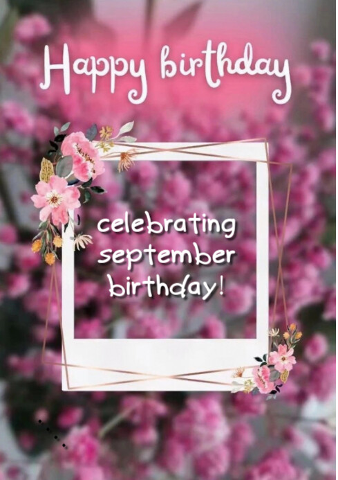 Copy of White Floral September Birthday A4 | PosterMyWall