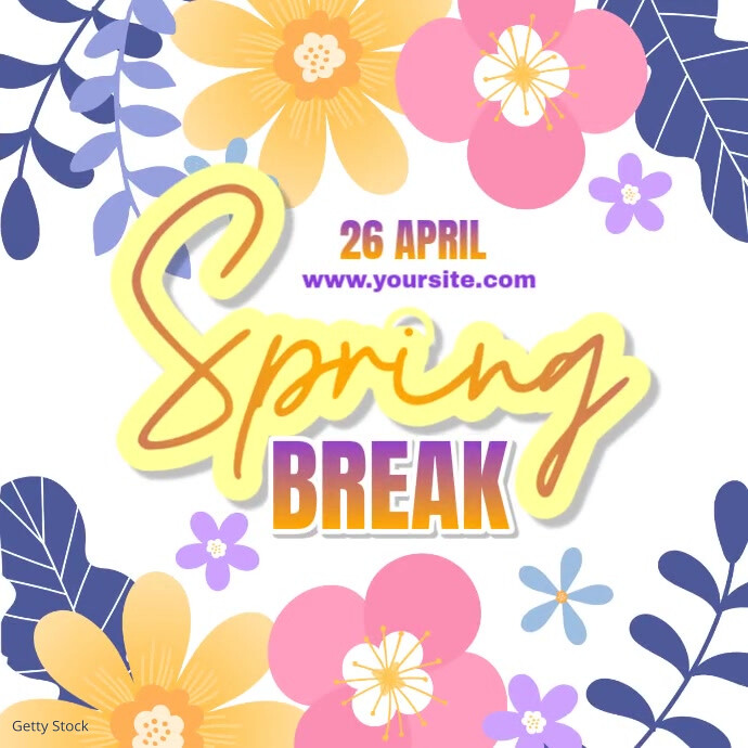 Copy of White Floral Spring Break Instagram Post | PosterMyWall