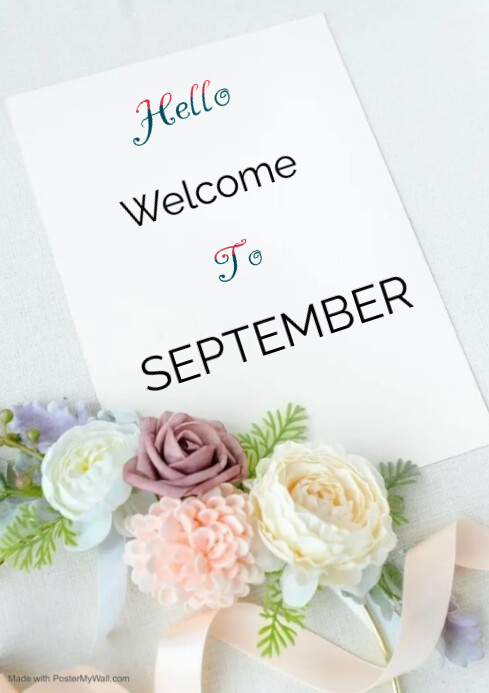 White Floral Welcome To September A3 Template | PosterMyWall