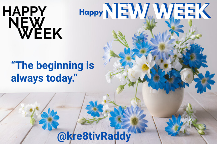 Copy of White Happy New Week Poster | PosterMyWall