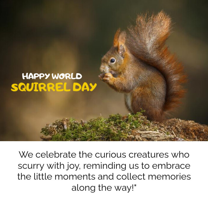 White Happy World Squirrel Day Instagram Post Template | PosterMyWall