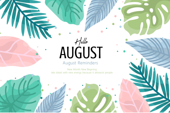 White Hello August Poster Templat | PosterMyWall