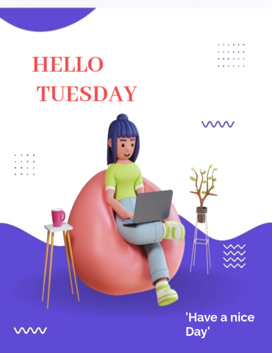 Copy of White Hello Tuesday Flyer (us Letter) | PosterMyWall