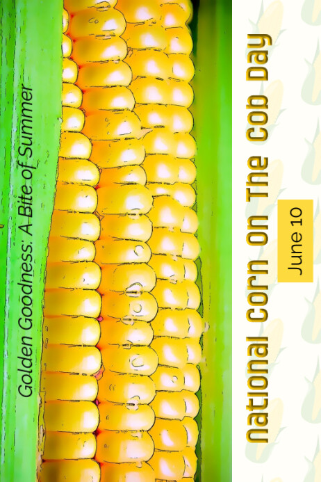 Copy of White Illustrative National Corn On The Cob Day Poster ...