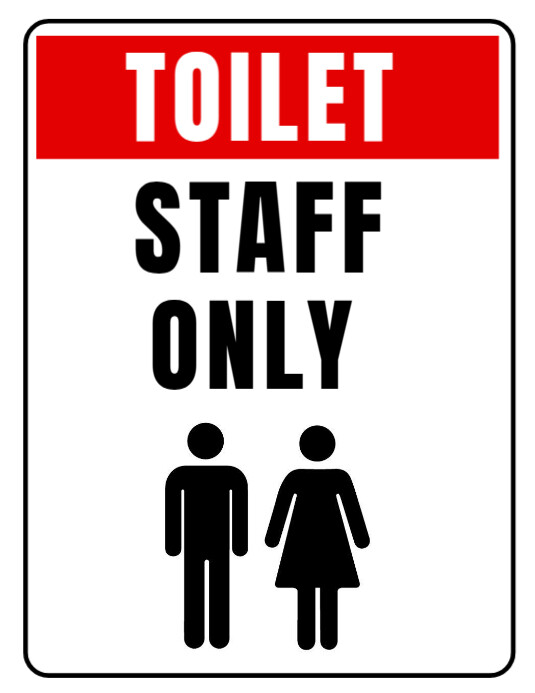 Copy of White Illustrative Staff Only Toilet Sign Board Template Design ...