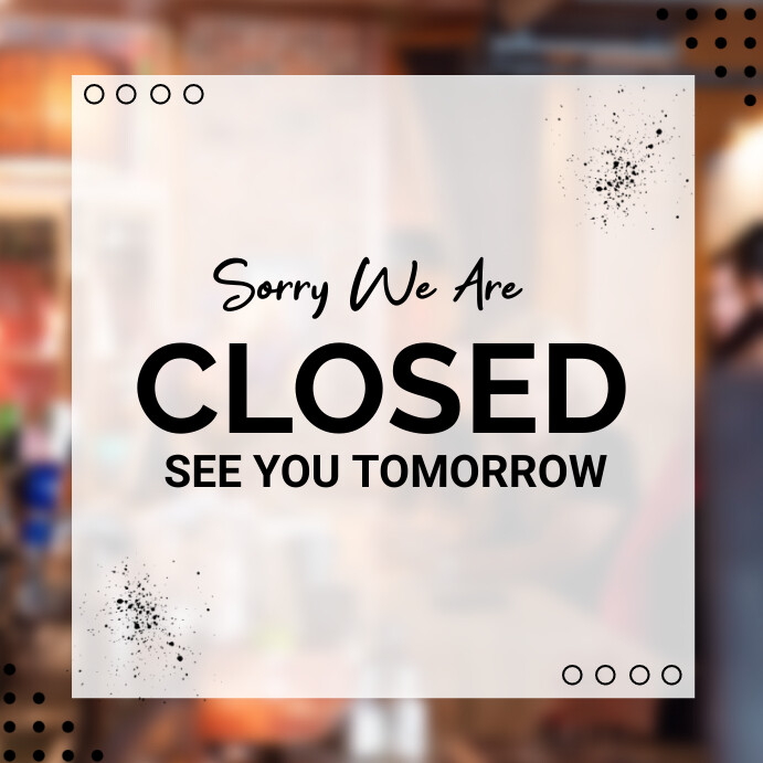 White Illustrative We Are Closed Instagram P Template | PosterMyWall