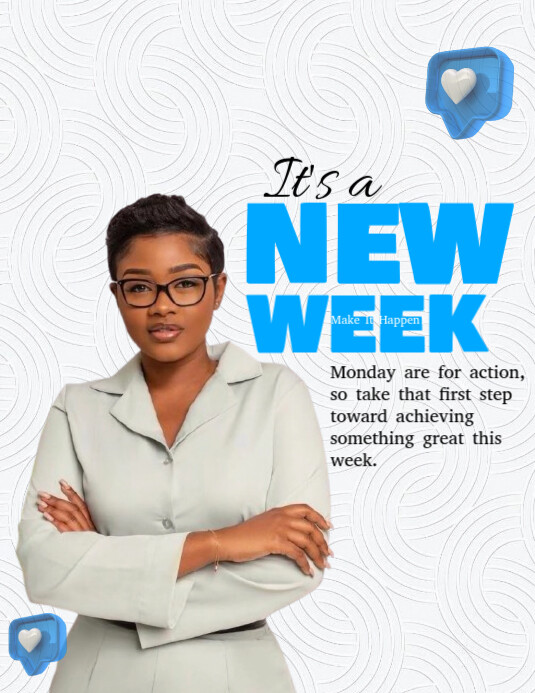 Copy of White It's A New Week Flyer (us Letter) | PosterMyWall