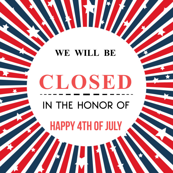 White Joyful 4th July Closed Templates Instag | PosterMyWall