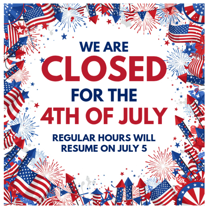 4th Of July Closure Announcement Template | PosterMyWall