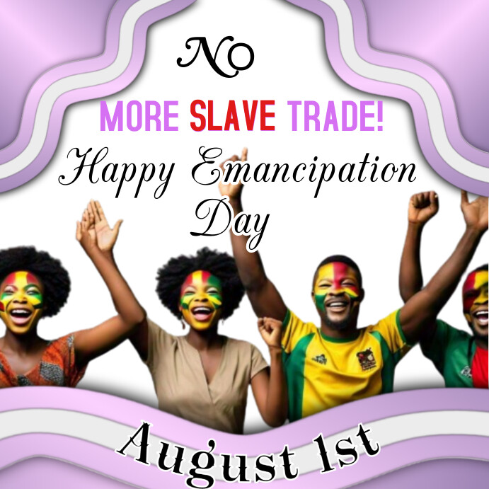 White Joyful August 1st Emancipation Day Cele Template | PosterMyWall