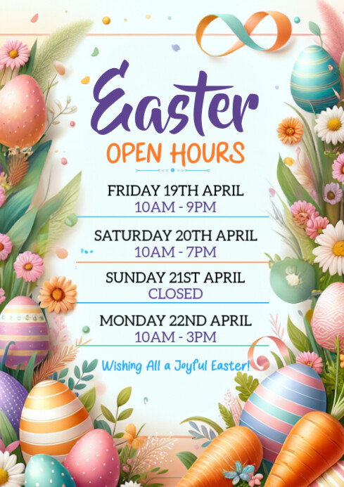 Copy of White Joyful Easter Opening Hours A4 | PosterMyWall