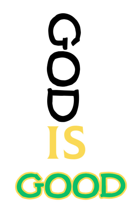 White Joyful God Is Good Poster Template | PosterMyWall