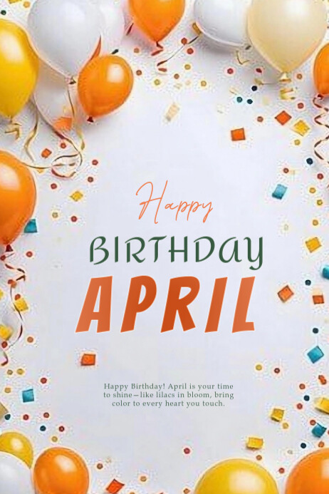 White Joyful Happy Birthday April Poster Template | PosterMyWall
