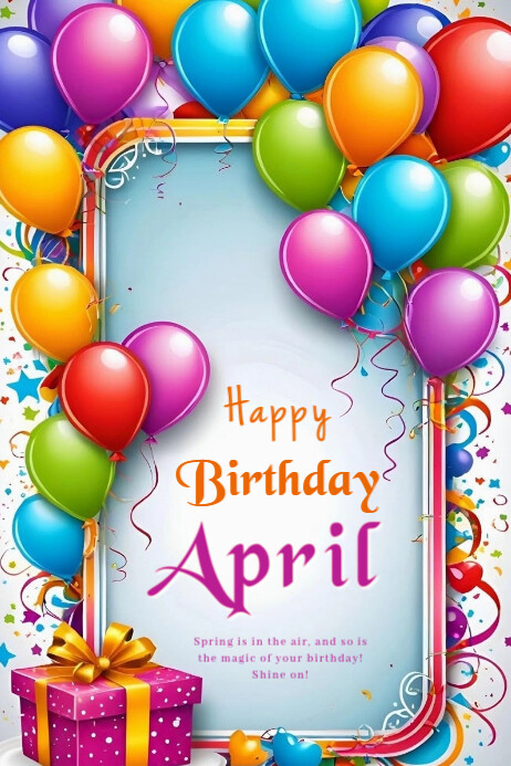 White Joyful Happy Birthday April Poster Template | PosterMyWall