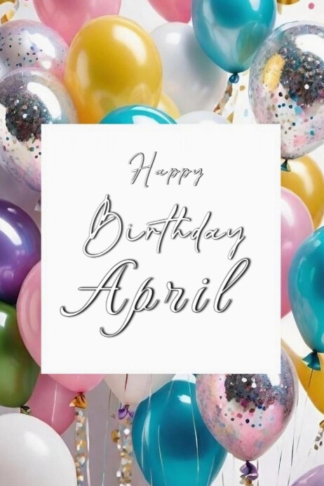 Copy of White Joyful Happy Birthday April Poster | PosterMyWall