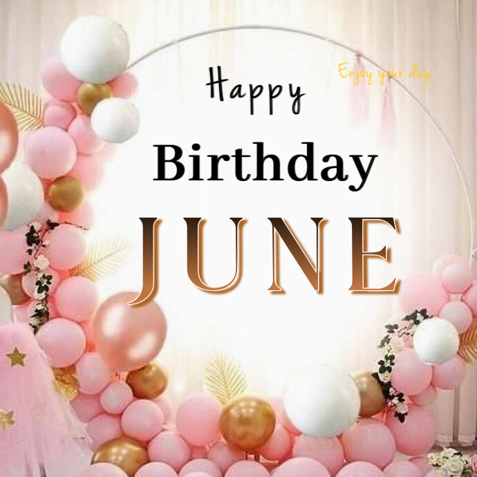 Copy of White Joyful Happy Birthday June Logo | PosterMyWall