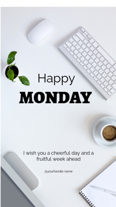 White Joyful Happy Monday Motivation Instagram Story Template ...