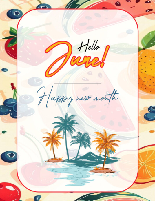 Copy of White Joyful Hello June,welcome June Flyer (us Letter ...