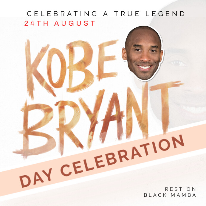 Copy of White Joyful Kobe Bryant Day Instagram Post | PosterMyWall