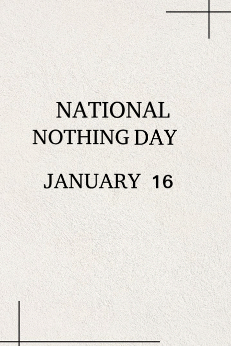 White Joyful National Nothing Day Pinterest Graphic Template | PosterMyWall