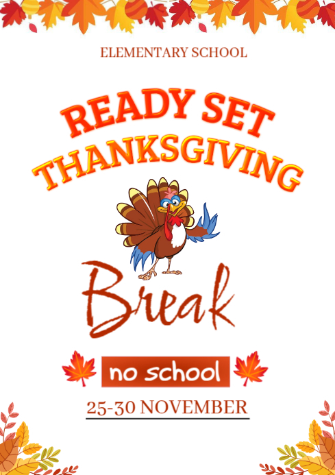 Copy of White Joyful Ready Set Thanksgiving Break A1 | PosterMyWall