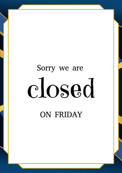 White Joyful Sorry We Are Closed A4 Template | PosterMyWall