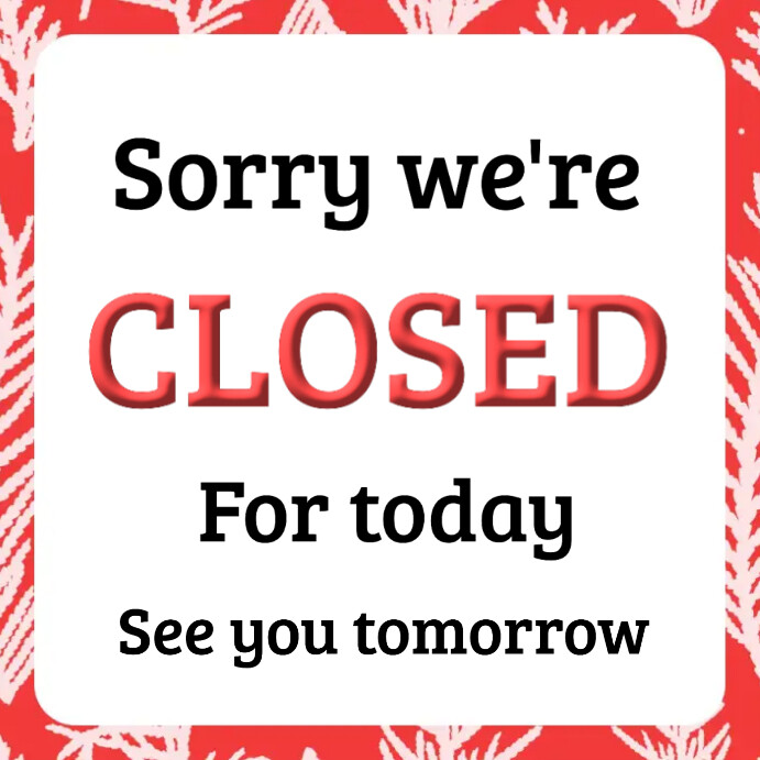 White Joyful Sorry We Are Closed Announcement Template | PosterMyWall