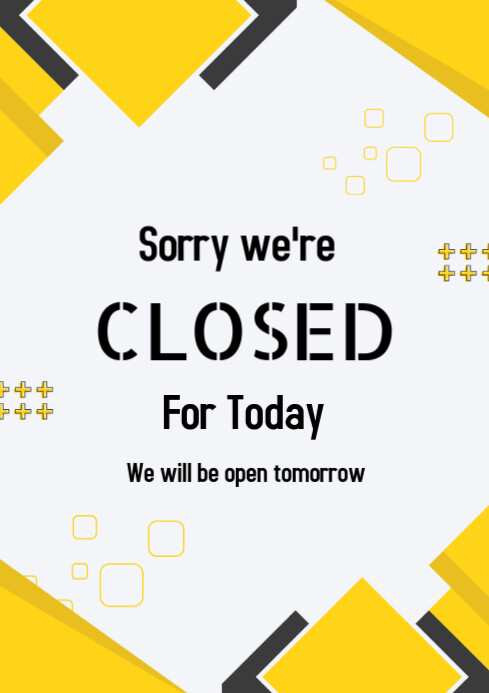 Copia de White Joyful Sorry We Are Closed For Today A4 | PosterMyWall