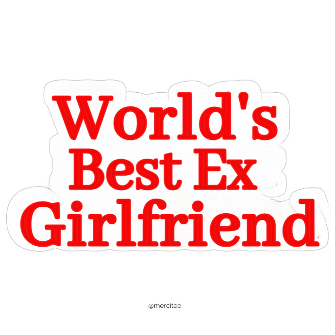 White List-based World's Best Ex Girlfriend Day Logo Template ...