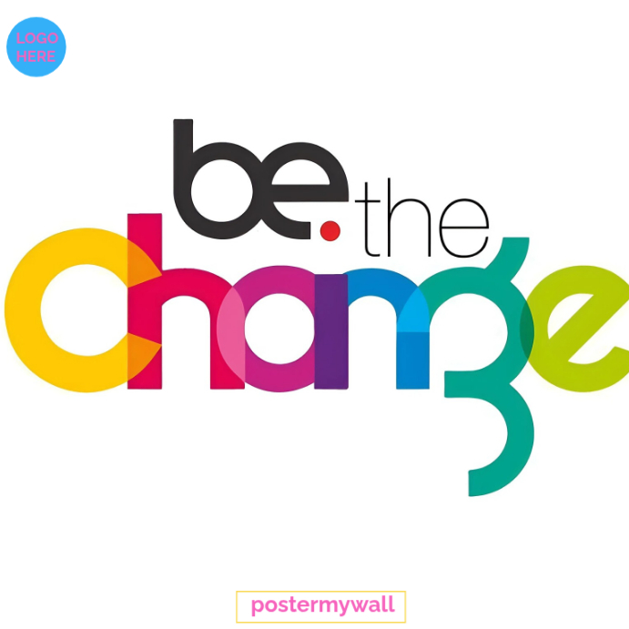 Plantilla de White Maximalist Be The Change – Inspirational ...