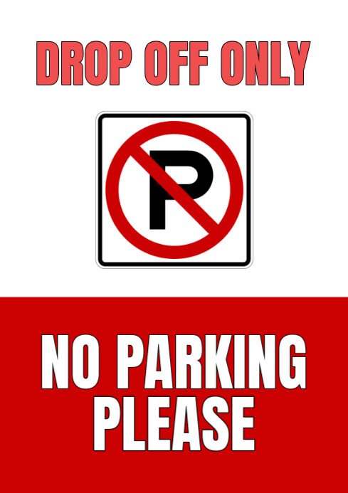 White Maximalist Drop Off Only No Parking Please A4 Template | PosterMyWall