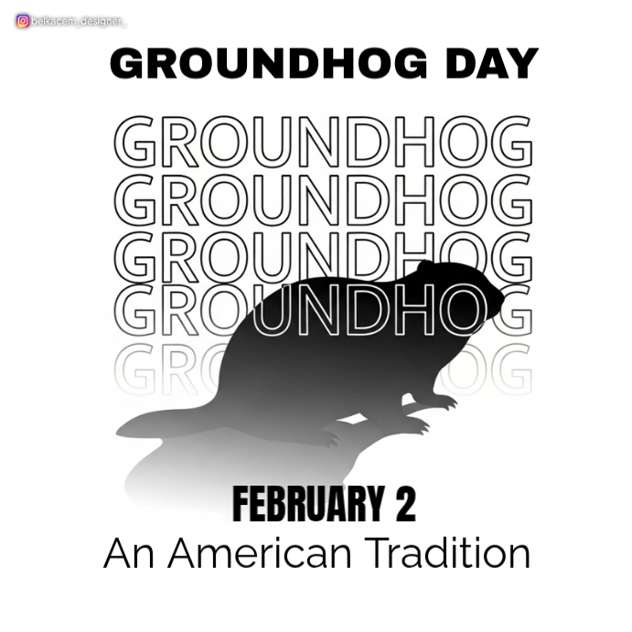 White Maximalist Groundhog Day American Tradition Poster Instagram Post ...